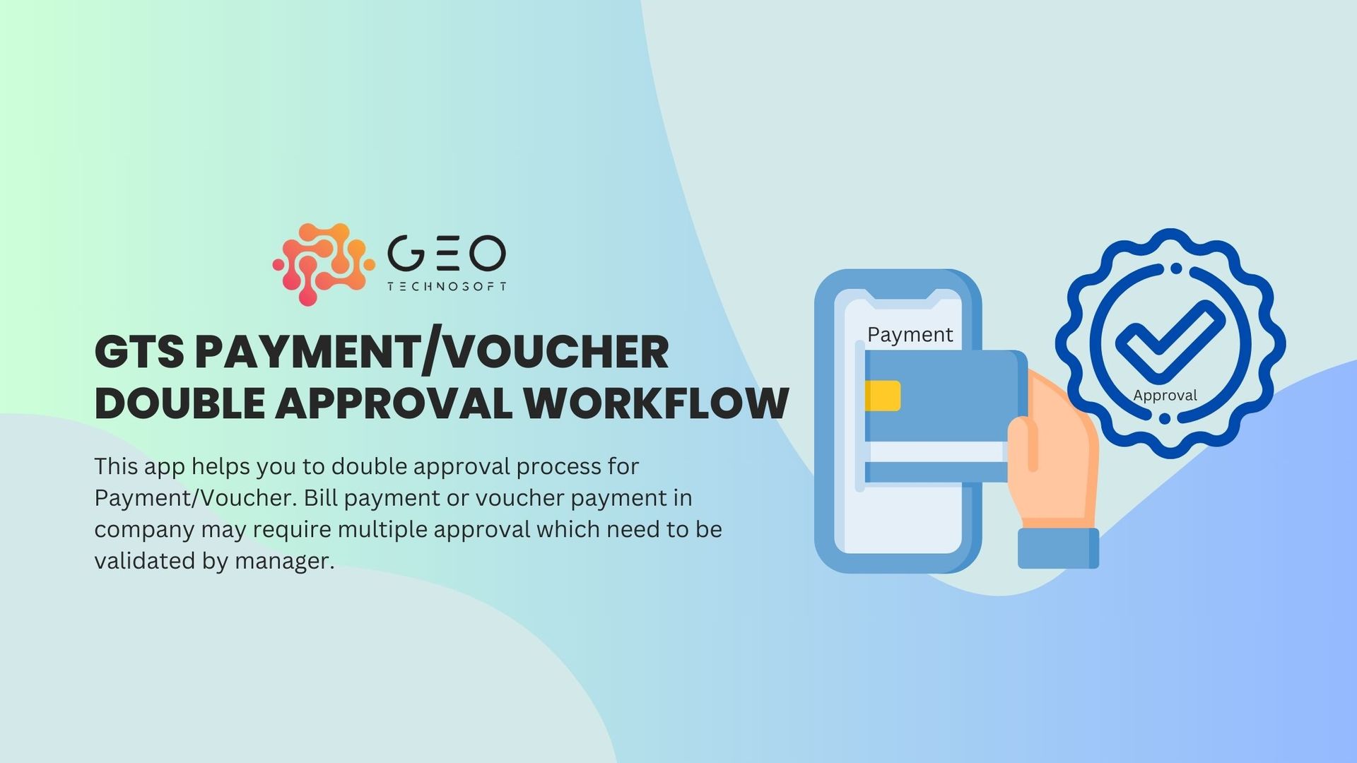 GTS Payment/Voucher Double Approval Workflow | GeoTechnoSoft