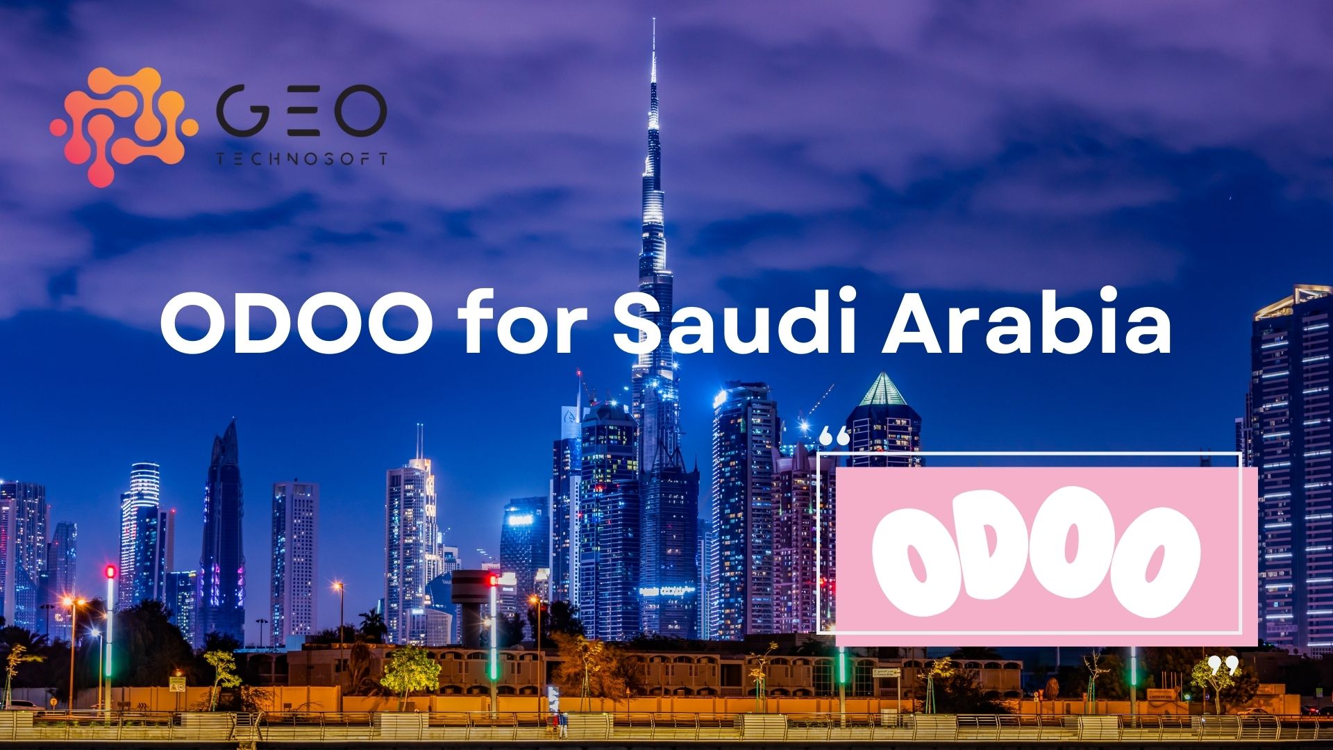 ODOO FOR SAUDI ARABIA | GeoTechnoSoft