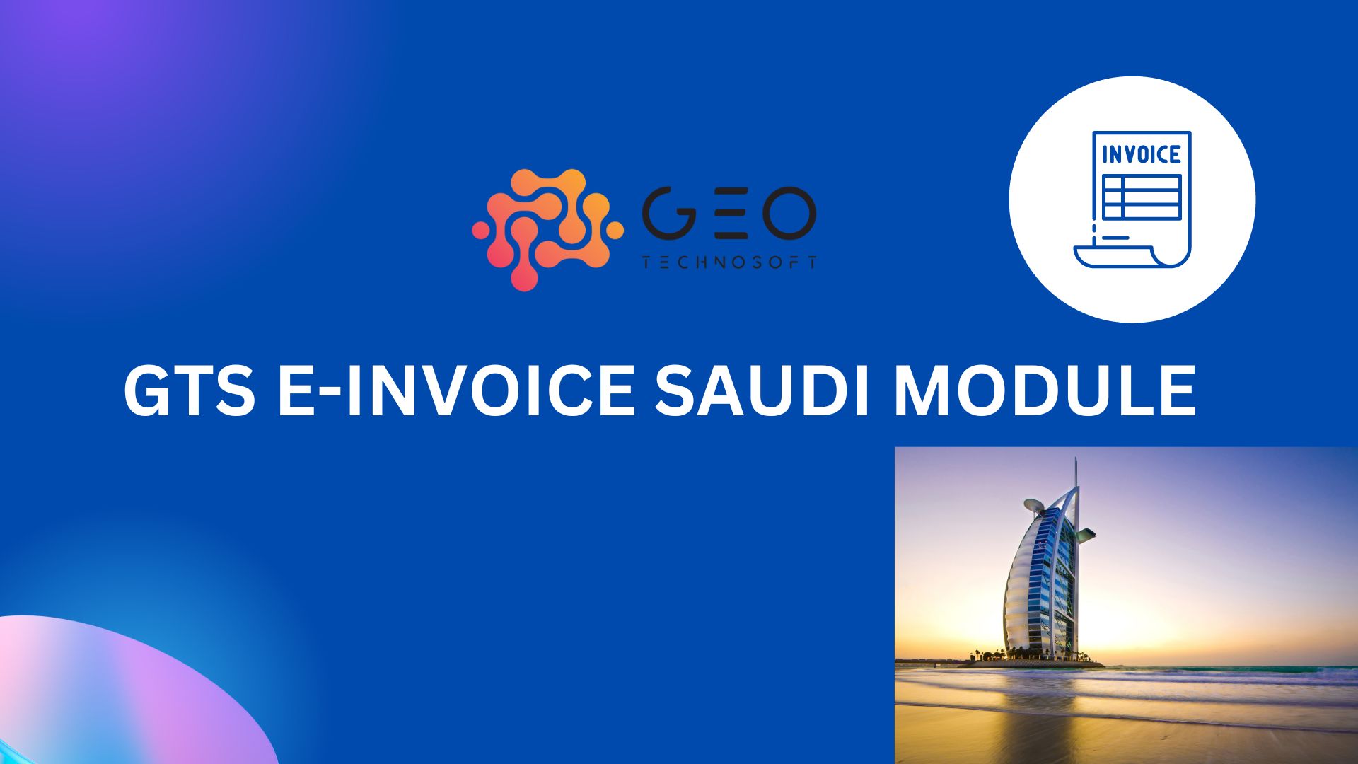 GTS E-INVOICE SAUDI MODULE | GeoTechnoSoft